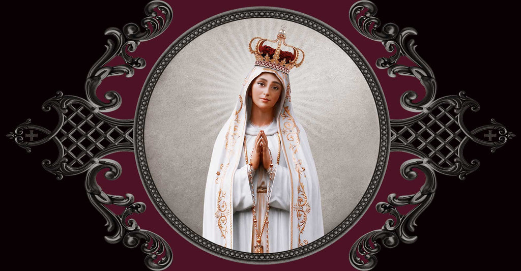 May 13 + Our Lady of Fatima